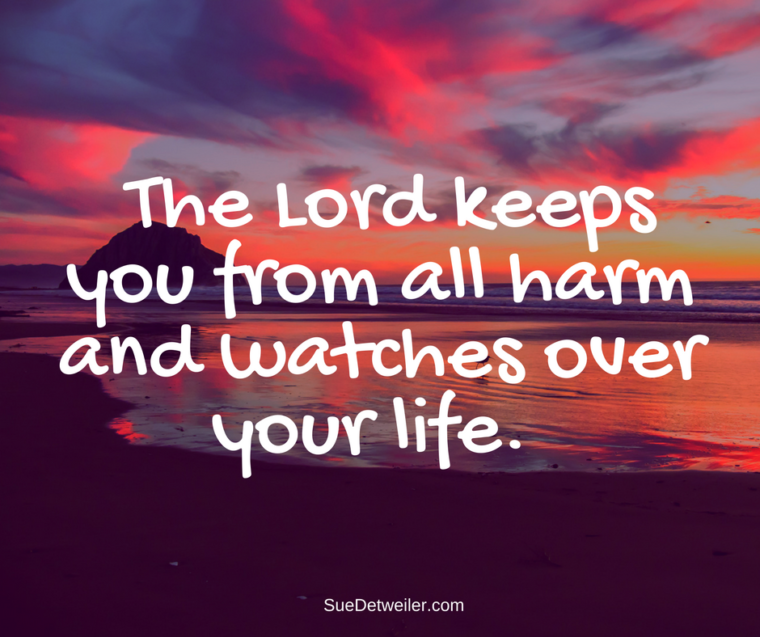 The Lord Watches | Sue Detweiler Ministries